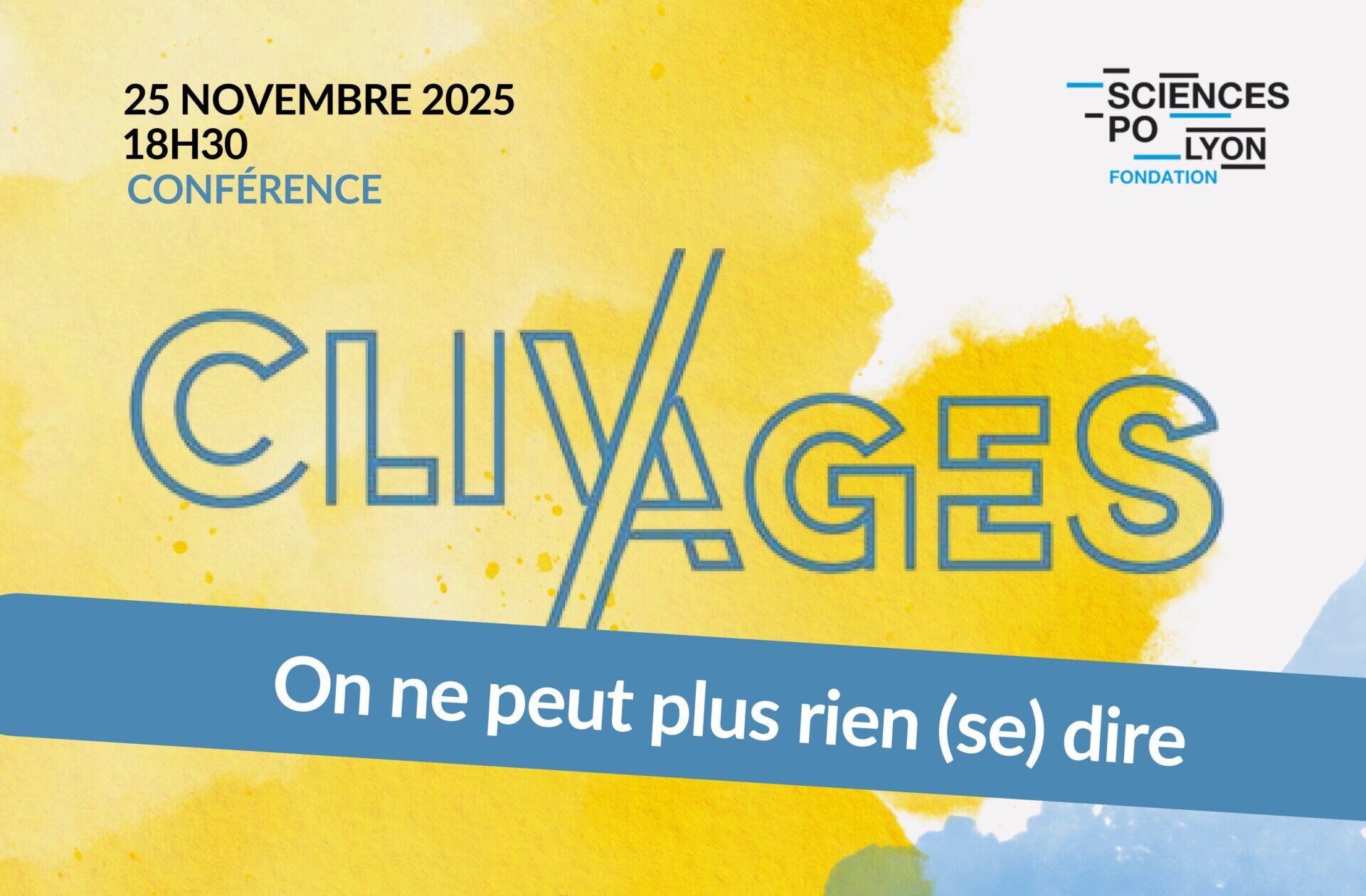 Conférence "On ne peut plus rien (se) dire" - Sciences Po Lyon